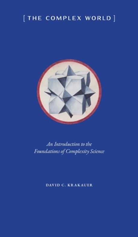 The Complex World | David C Krakauer - 교보문고
