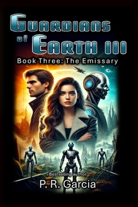 Guardians of Earth III | Garcia, Pr - 교보문고