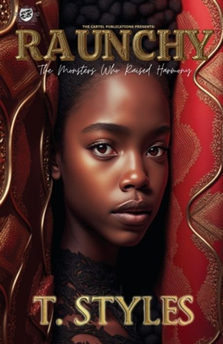Raunchy | Styles, T. - 교보문고
