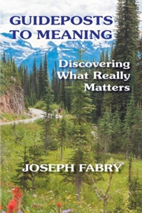 Guideposts to Meaning | Fabry, Joseph B. - 교보문고