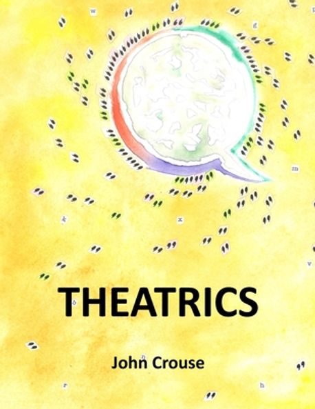 Theatrics | Crouse, John - 교보문고