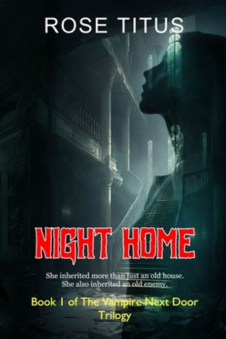 Night Home | Titus, Rose - 교보문고