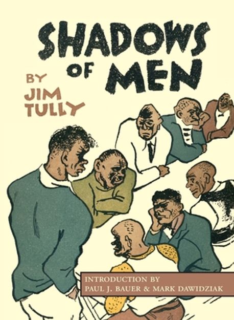 Shadows of Men | Tully, Jim - 교보문고