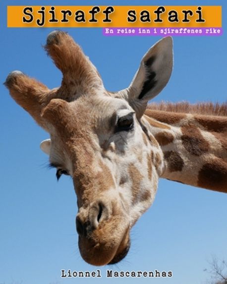 Sjiraff safari | Mascarenhas, Lionnel - 교보문고