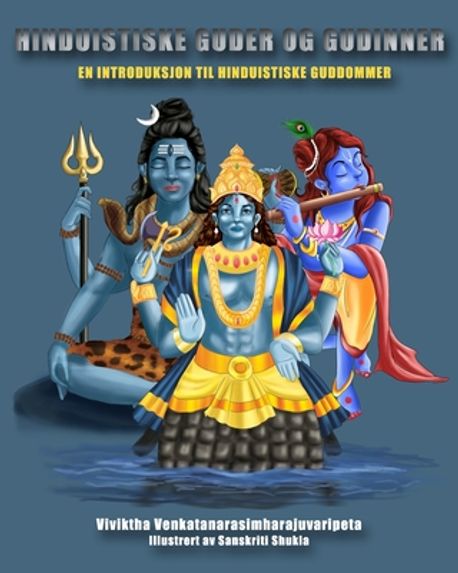 Hinduistiske guder og gudinner | Shukla, Sanskriti - 교보문고