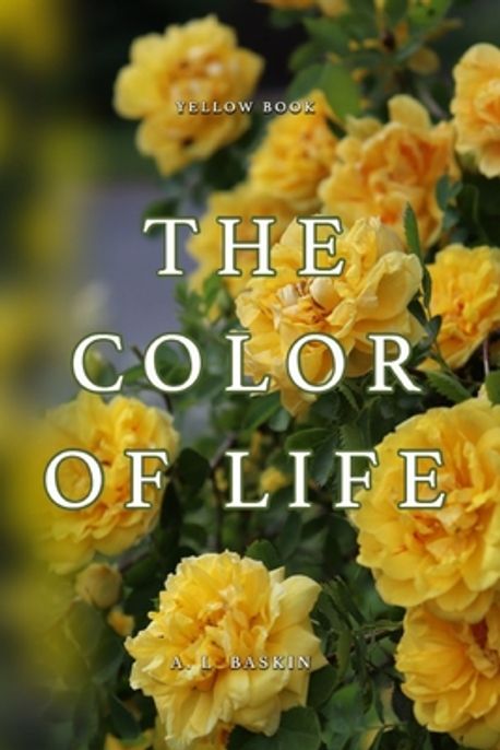 The Color of Life | Taliaferro, Safiar - 교보문고