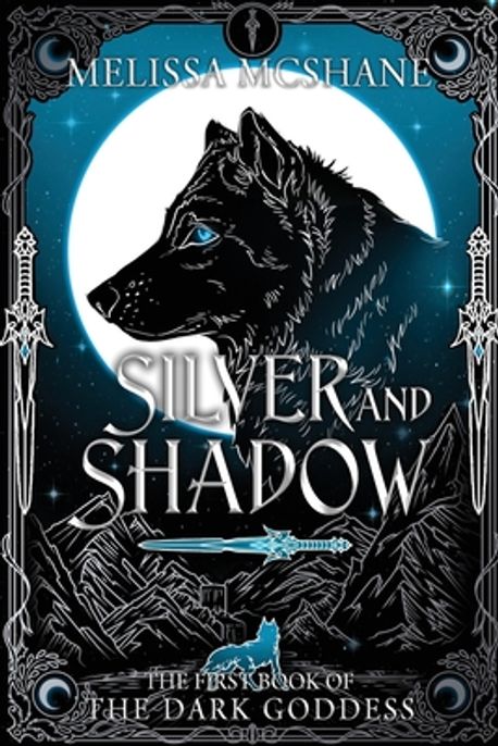 Silver and Shadow | McShane, Melissa - 교보문고