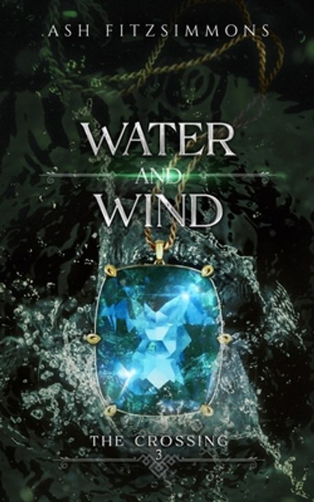 Water and Wind | Fitzsimmons, Ash - 교보문고