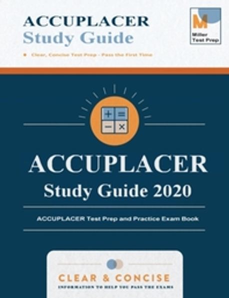 ACCUPLACER Study Guide 2020 | Miller Test Prep - 교보문고