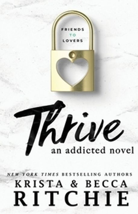 Thrive | Ritchie, Krista - 교보문고