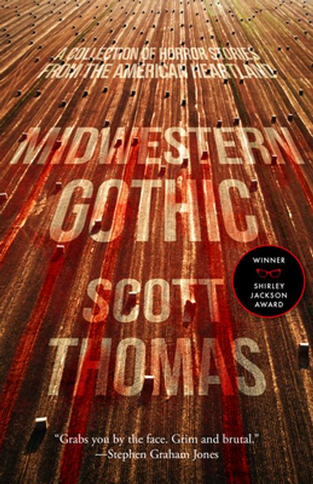 Midwestern Gothic | Thomas, Scott - 교보문고