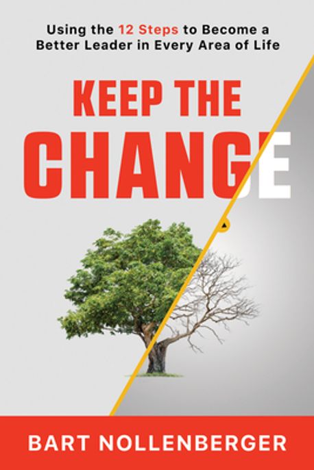 Keep the Change | Nollenberger, Bart - 교보문고