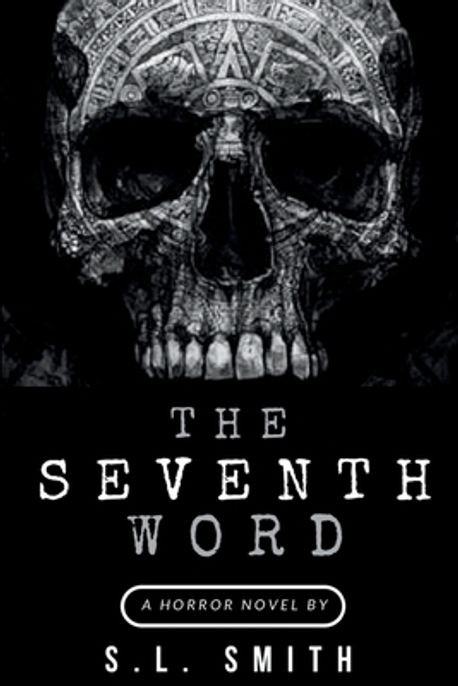 The Seventh Word | Smith, S. L. - 교보문고