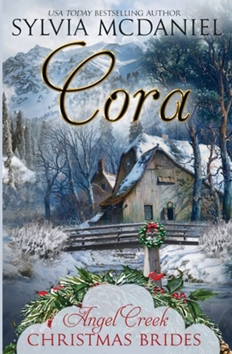 Cora | Christmas Brides, Angel Creek - 교보문고