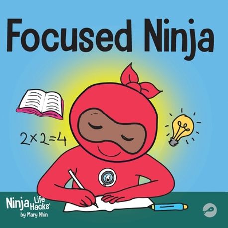 Focused Ninja | Nhin, Mary - 교보문고
