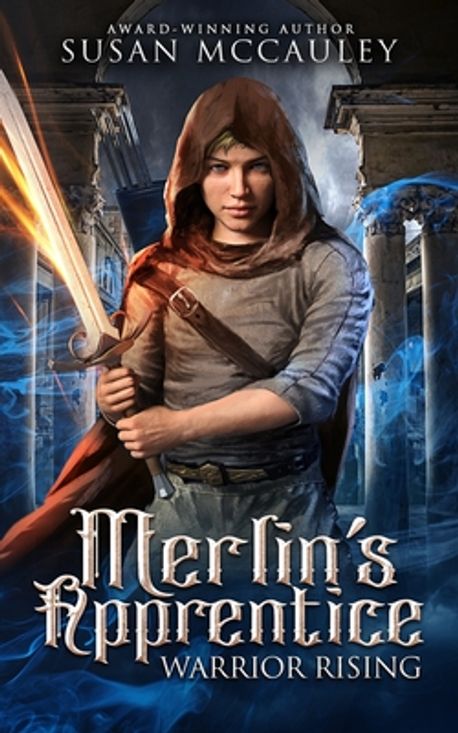 Merlin's Apprentice | McCauley, Susan - 교보문고
