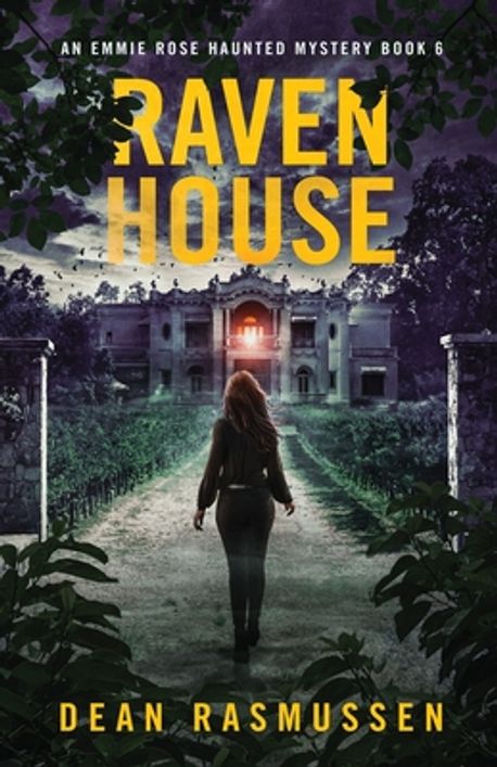 Raven House | Rasmussen, Dean - 교보문고