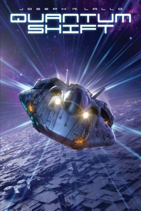 Quantum Shift | Lallo, Joseph R. - 교보문고