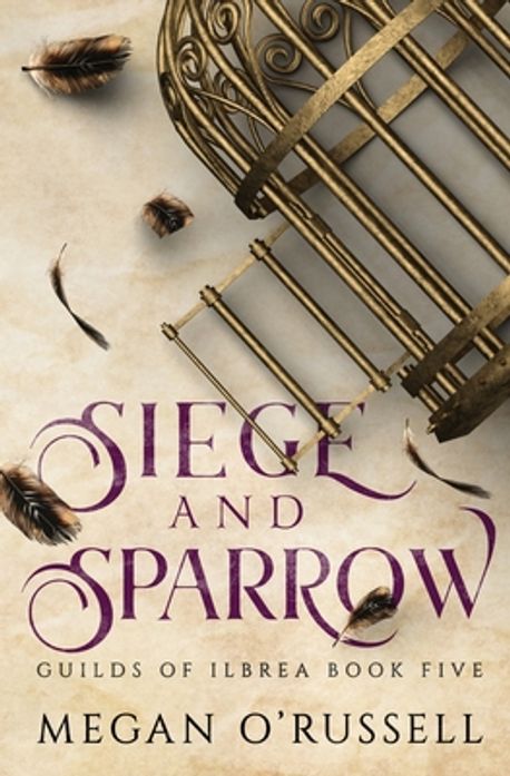 Siege and Sparrow | O'Russell, Megan - 교보문고
