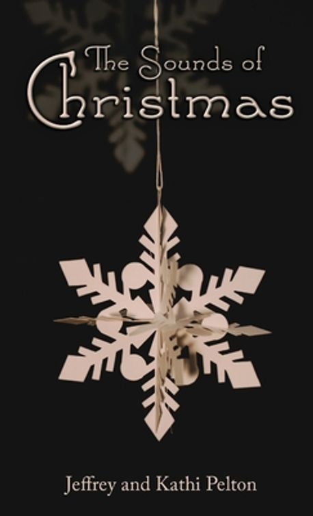 The Sounds of Christmas | Pelton, Jeffrey - 교보문고
