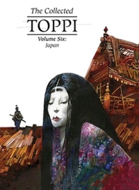 The Collected Toppi Vol.6 | Sergio Toppi - 교보문고