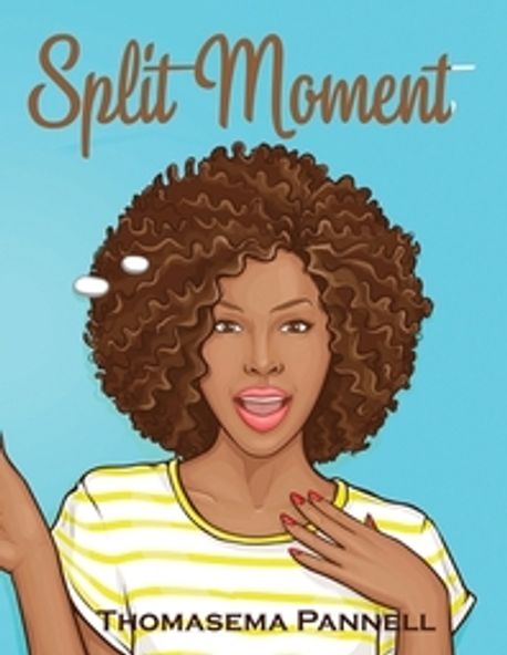 Split Moment | Pannell, Thomasema - 교보문고