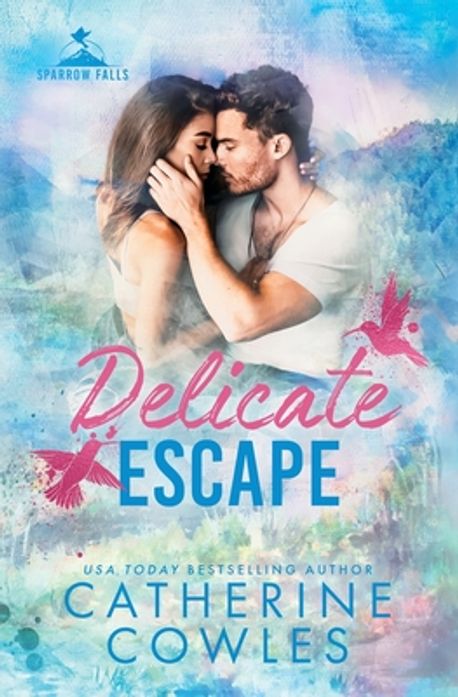 Delicate Escape | Cowles, Catherine - 교보문고