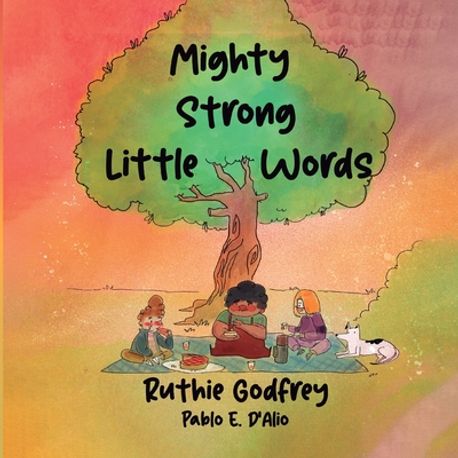 Mighty Strong Little Words | Godfrey, Ruthie - 교보문고