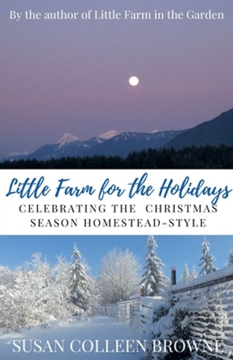 Little Farm for the Holidays | Browne, Susan Colleen - 교보문고