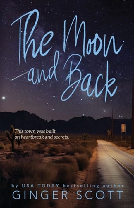 The Moon and Back | Scott, Ginger - 교보문고