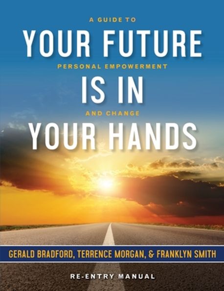 Your Future Is in Your Hands | Bradford, Gerald - 교보문고