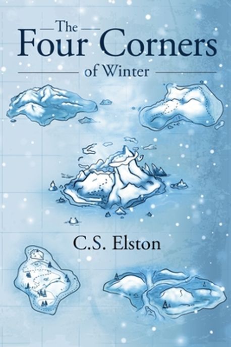 The Four Corners of Winter | Elston, C. S. - 교보문고