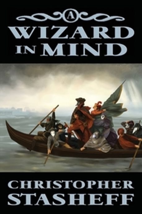 A Wizard in Mind | Stasheff, Christopher - 교보문고