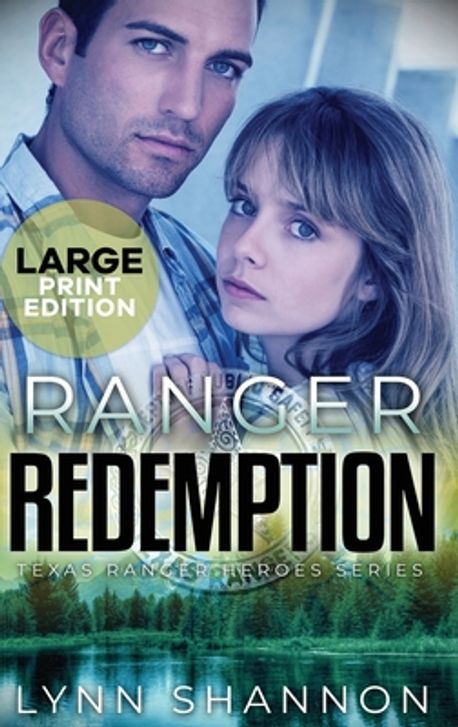 Ranger Redemption | Shannon, Lynn - 교보문고