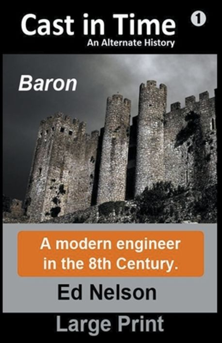 Cast in Time Book 1 | Nelson, Ed - 교보문고