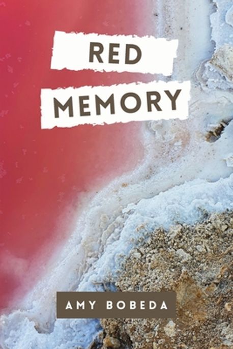 Red Memory | Bobeda, Amy - 교보문고