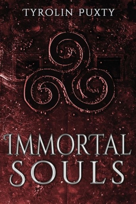 Immortal Souls | Puxty, Tyrolin - 교보문고