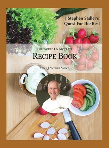 J Stephen Sadler's Quest For The Best | Sadler, J. Stephen - 교보문고