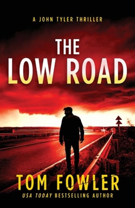 The Low Road | Fowler, Tom - 교보문고