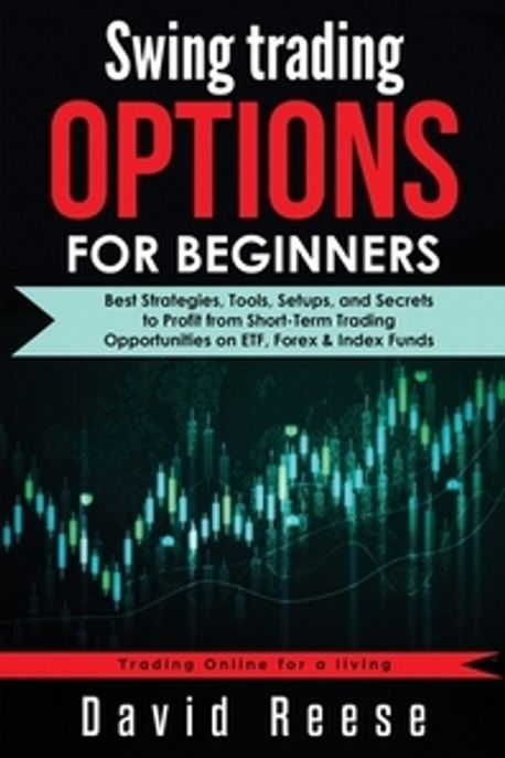 Swing Trading Options for Beginners | David Reese - 교보문고