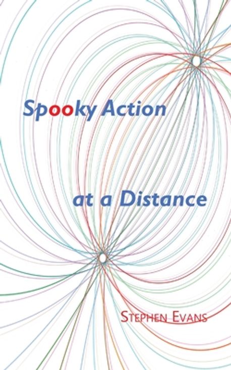 Spooky Action at a Distance | Evans, Stephen - 교보문고