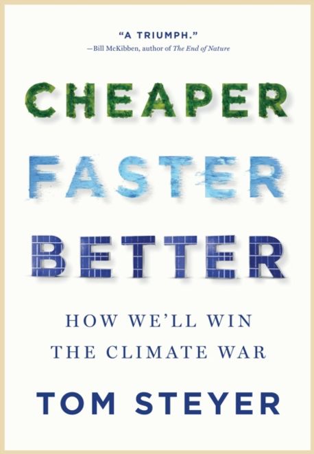 Cheaper, Faster, Better | Steyer, Tom - 교보문고