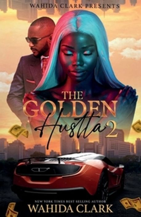 The Golden Hustla 2 | Clark, Wahida - 교보문고