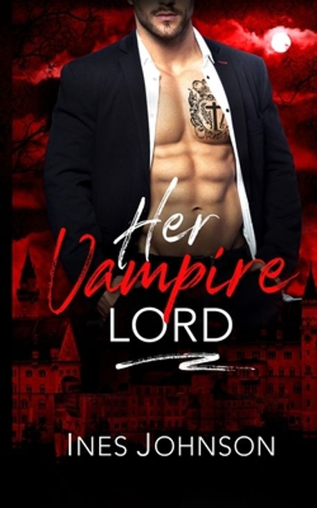 Her Vampire Lord | Johnson, Ines - 교보문고