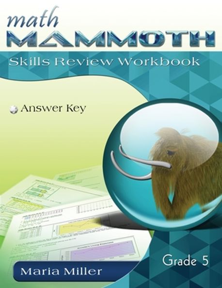 Math Mammoth Grade 5 Skills Review Workbook Answer Key | Miller, Maria ...