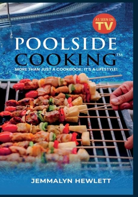 Poolside Cooking | Hewlett, Jemmalyn - 교보문고