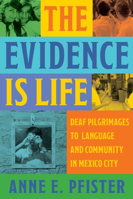 The Evidence Is Life | Pfister, Anne E. - 교보문고
