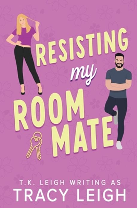 Resisting My Roommate | Leigh, Tracy - 교보문고