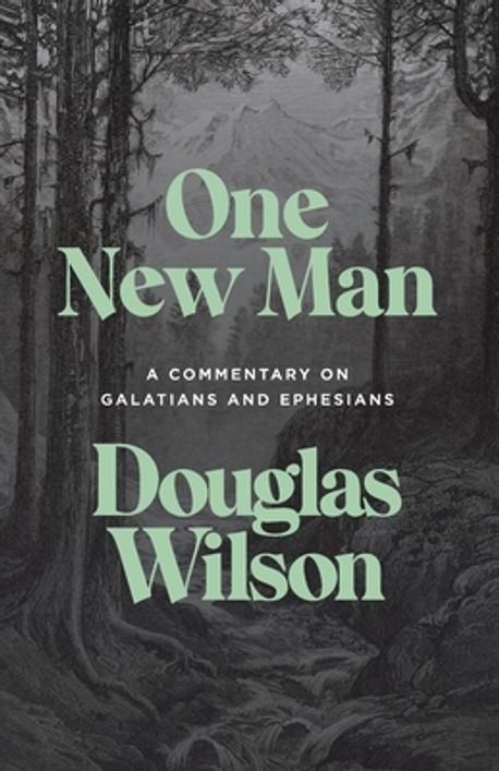 One New Man | Wilson, Douglas - 교보문고