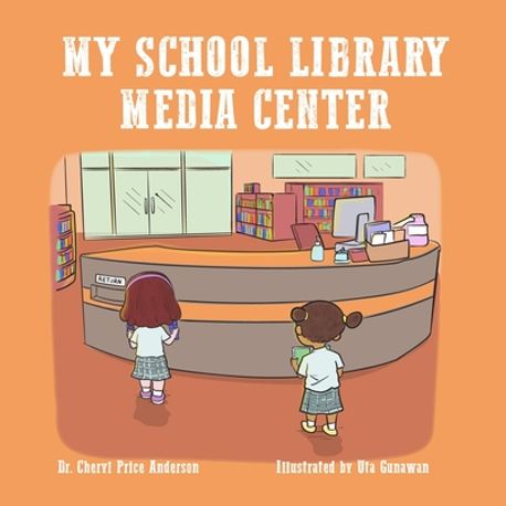 My School Library Media Center | Gunawan, Uta - 교보문고